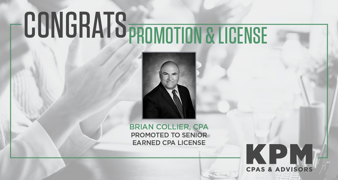 Brian Collier Earns CPA Designation & Is Promoted to Senior! | KPM